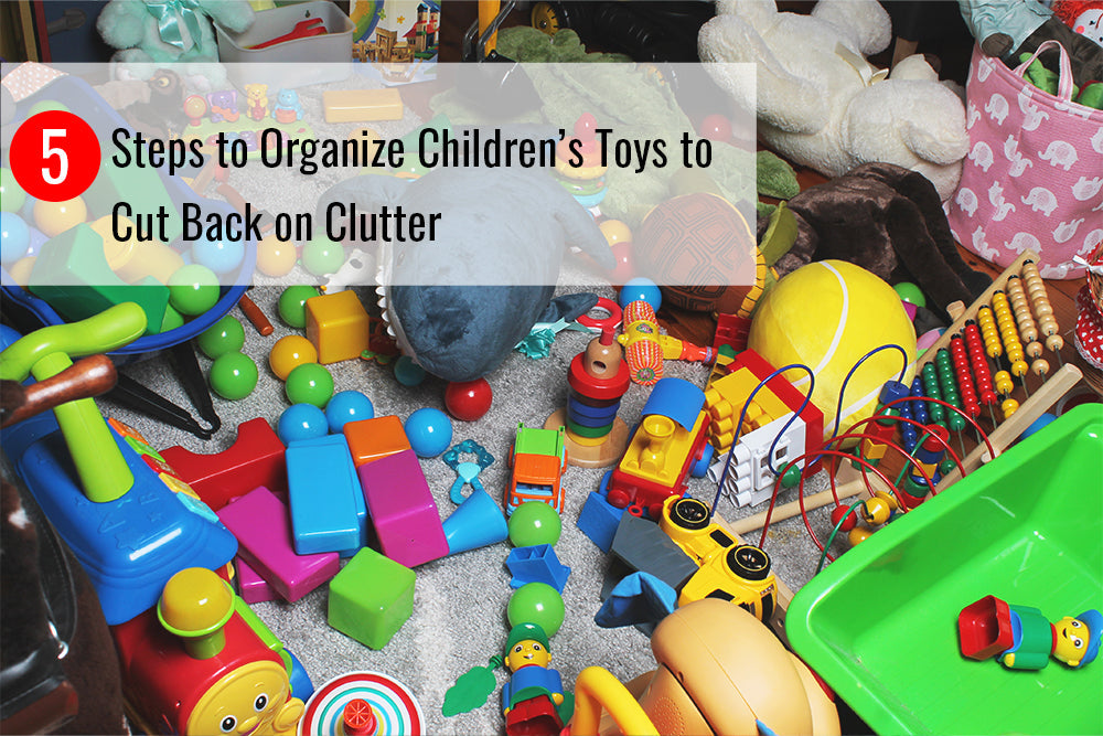 How to Organize Children’s Toys to Cut Back on Clutter – Sunnydaze Decor